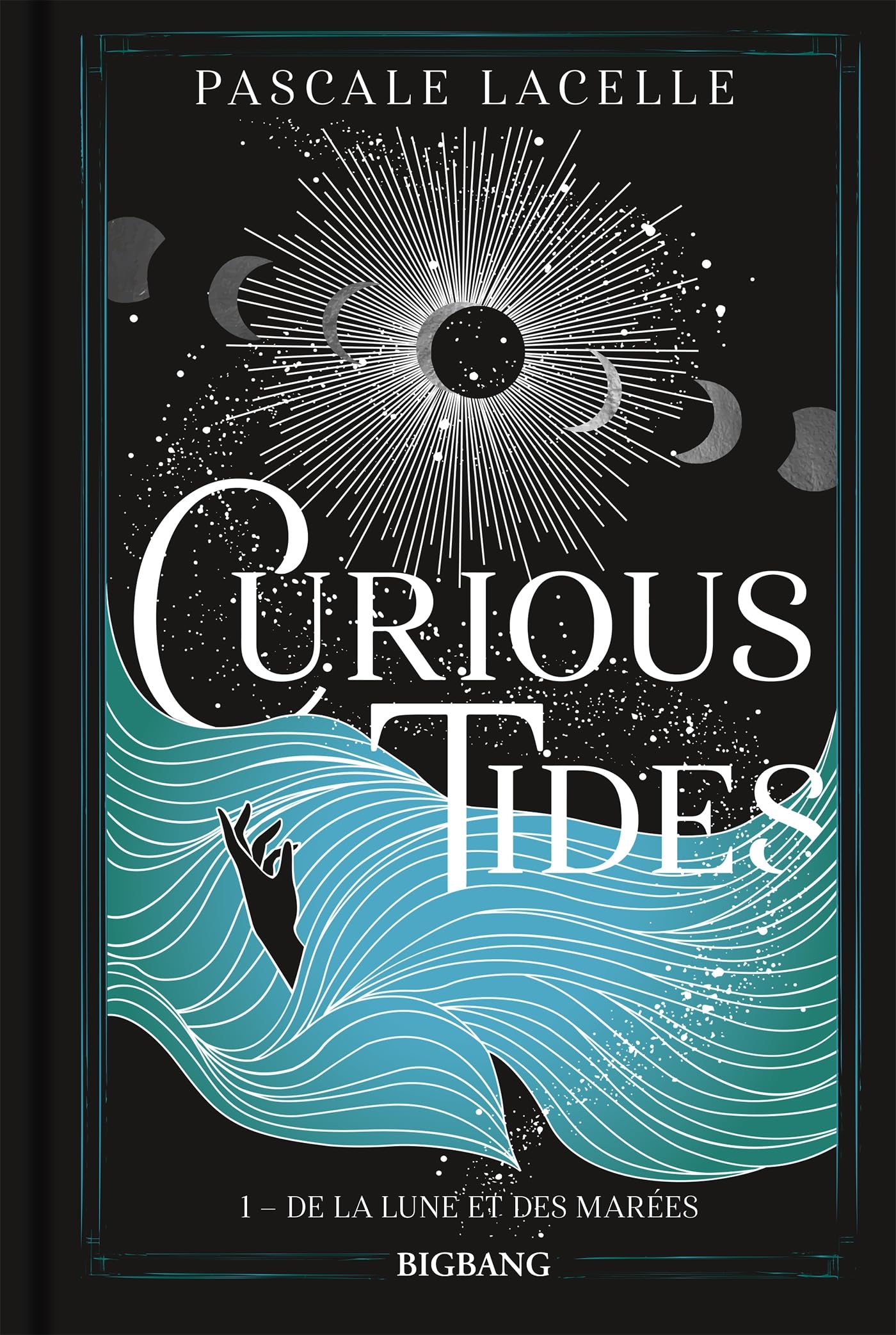 Curious Tides, T1 : De la Lune et des Marées by Pascale Lacelle | Goodreads