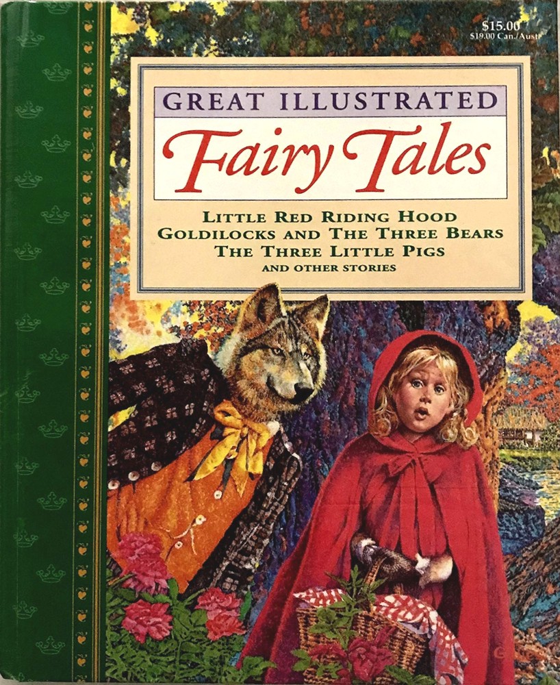 Great Illustrated Fairy Tales: Little Red Riding Hood, Goldilocks and ...