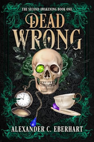 Dead Wrong by Alexander C. Eberhart | Goodreads