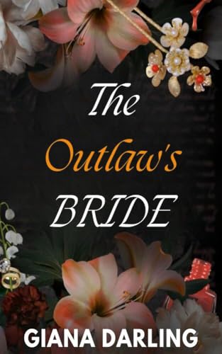The Outlaw's Bride by Giana Darling | Goodreads