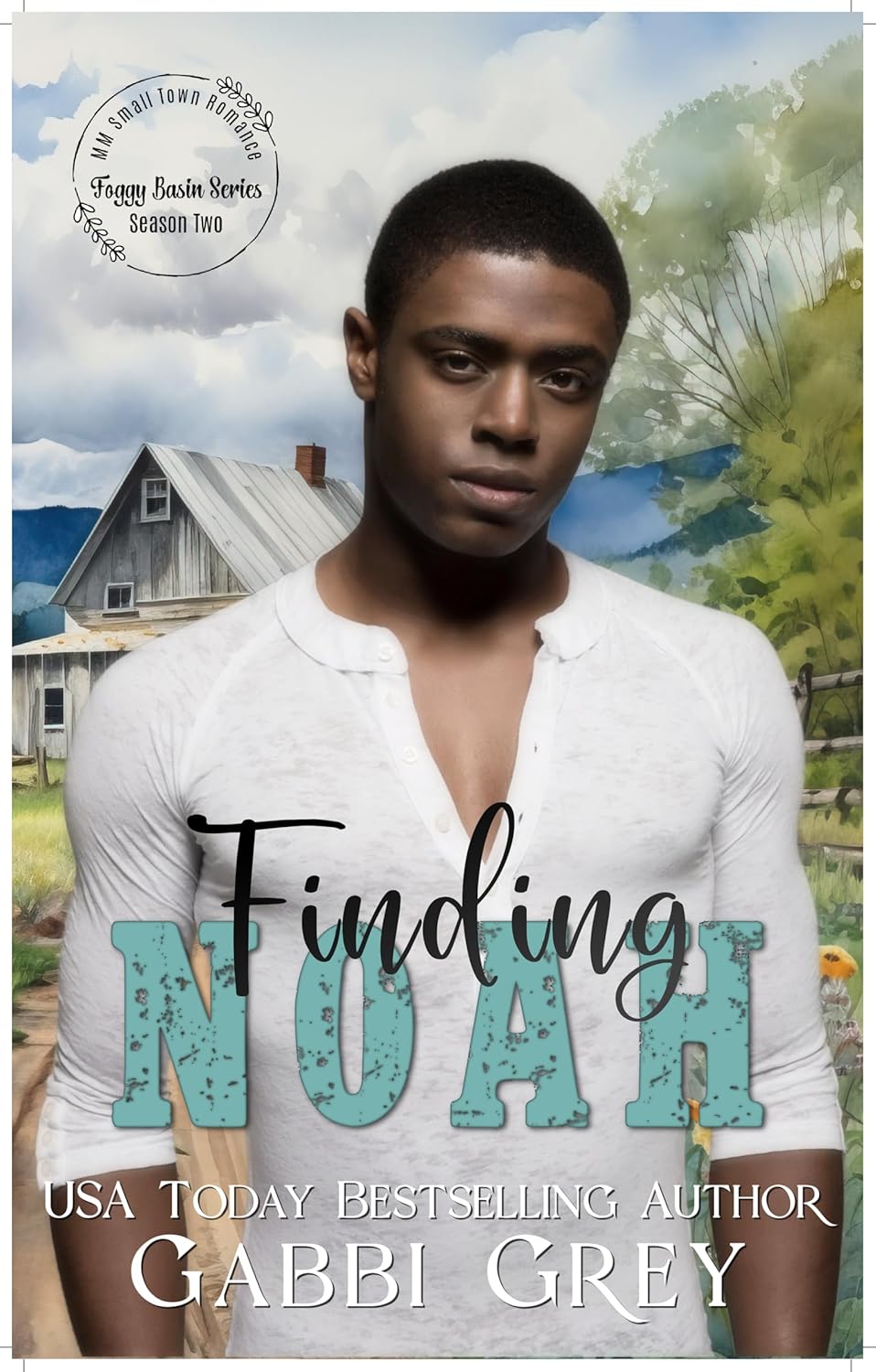 Finding Noah (Foggy Basin Season Two) by Gabbi Grey | Goodreads