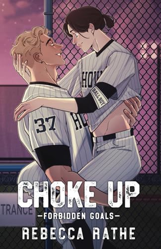 Choke Up: Special Edition Illustrated Cover by Rebecca Rathe | Goodreads