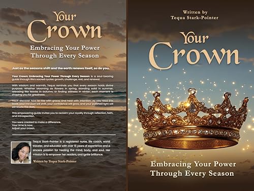 Your Crown: Embracing Your Power Through Every Season by Tequa Stark ...