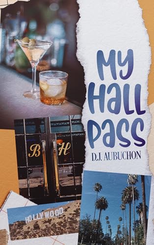 My Hall Pass by D.J. Aubuchon | Goodreads