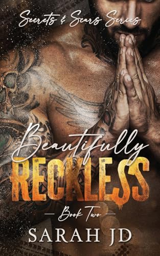 Beautifully Reckless: A dark MC age gap romance by Sarah JD | Goodreads