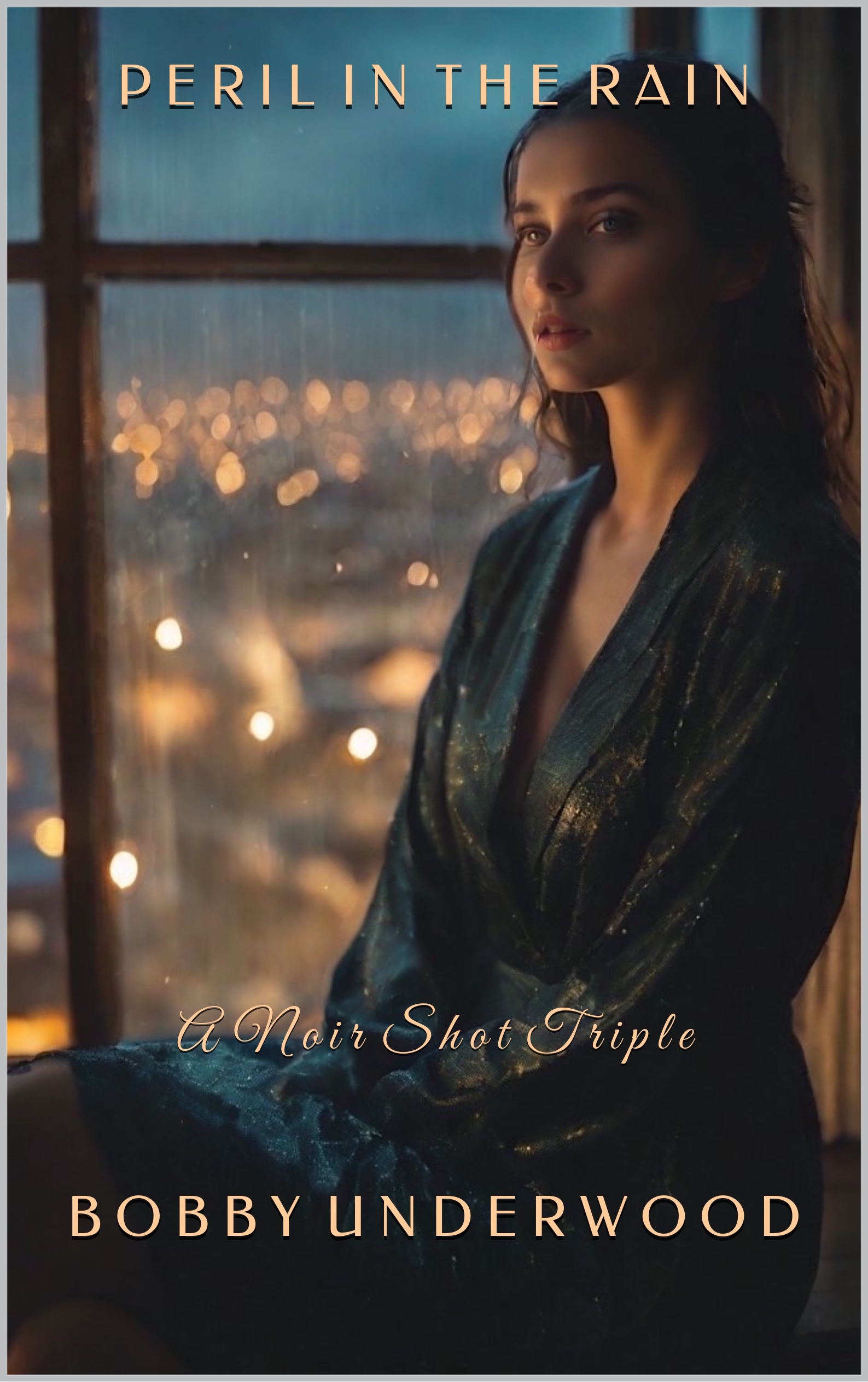 Peril in the Rain: A Noir Shot Triple by Bobby Underwood | Goodreads