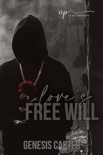 LOVE'S FREE WILL (Set me Free Book 2) by Genesis Carter | Goodreads