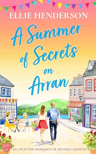 A Summer of Secrets on Arran by Ellie Henderson | Goodreads