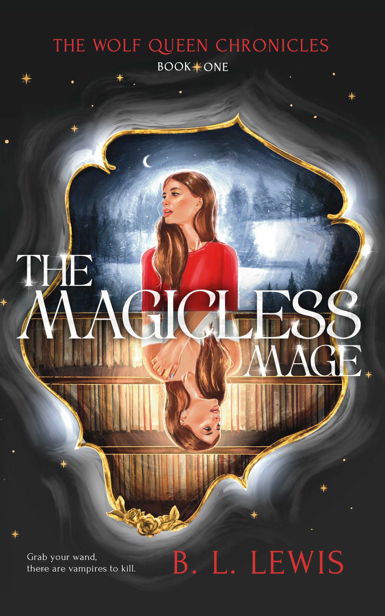 The Magicless Mage (The Wolf Queen Chronicles, #1) by B.L. Lewis | Goodreads