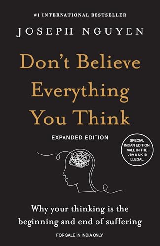 Don't Believe Everything You Think (Expanded Edition) : Why Your ...