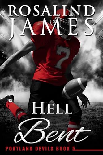 Hell Bent (Portland Devils, #5) by Rosalind James | Goodreads