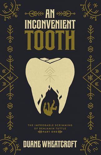 An Inconvenient Tooth: The Improbable Scrimming of Benjamin Tuttle ...