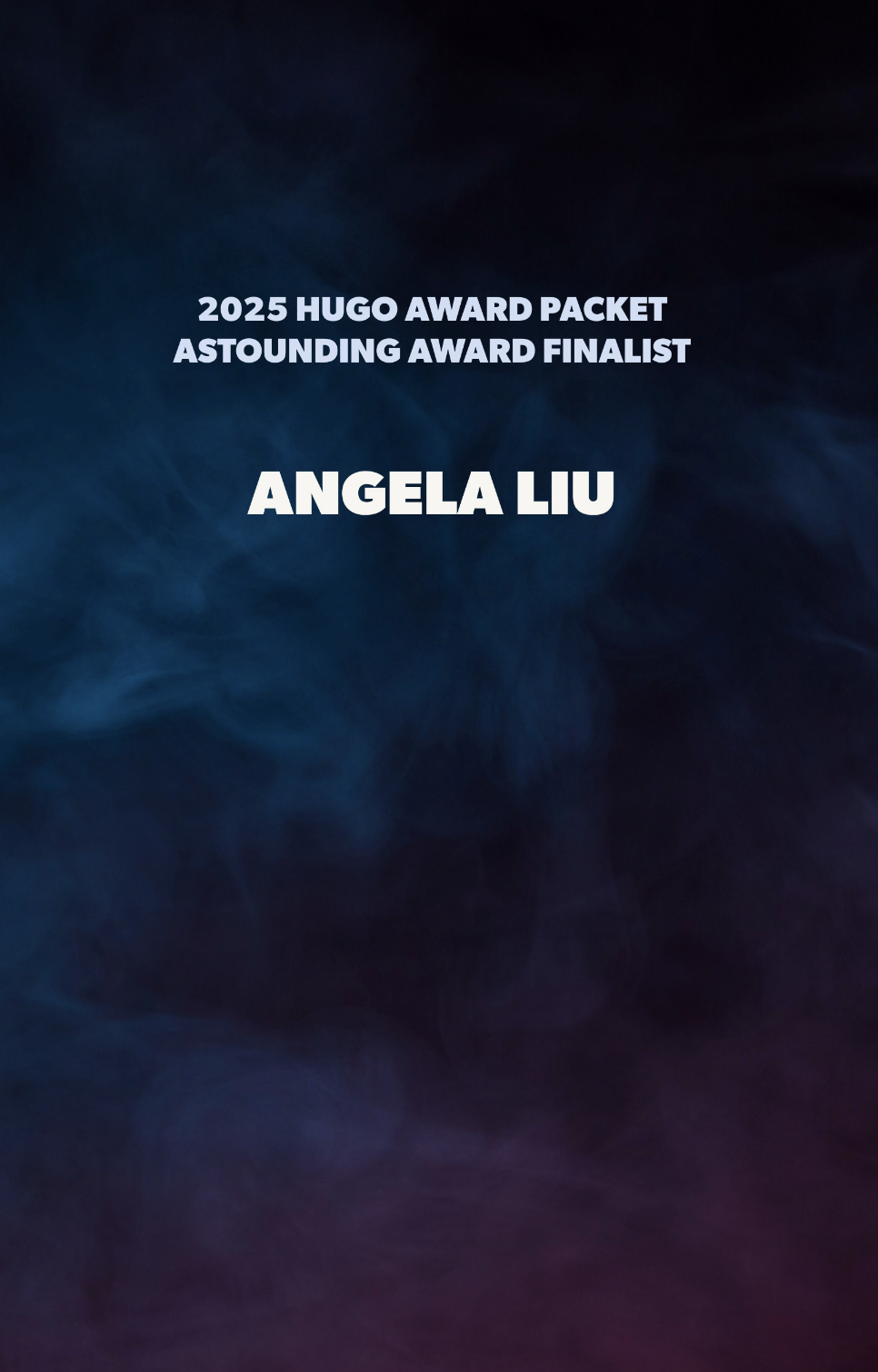 2025 Hugo Award Packet: Angela Liu by Angela Liu | Goodreads