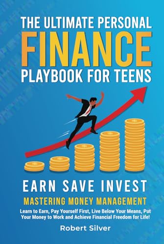The Ultimate Personal Finance Playbook for Teens: Mastering Money ...