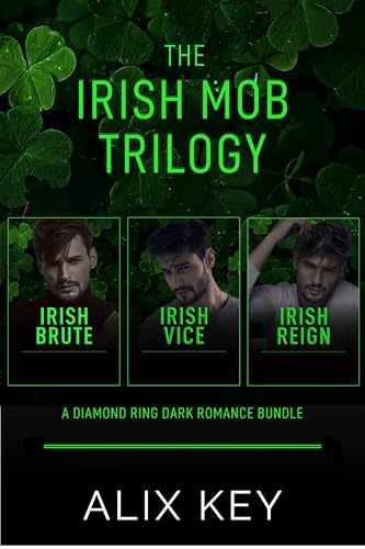 The Irish Mob Trilogy: A Diamond Ring Dark Romance Bundle by Alix Key ...