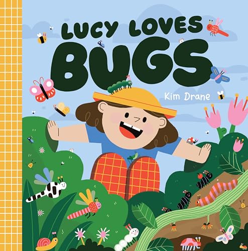 Lucy Loves Bugs by Kim Drane | Goodreads