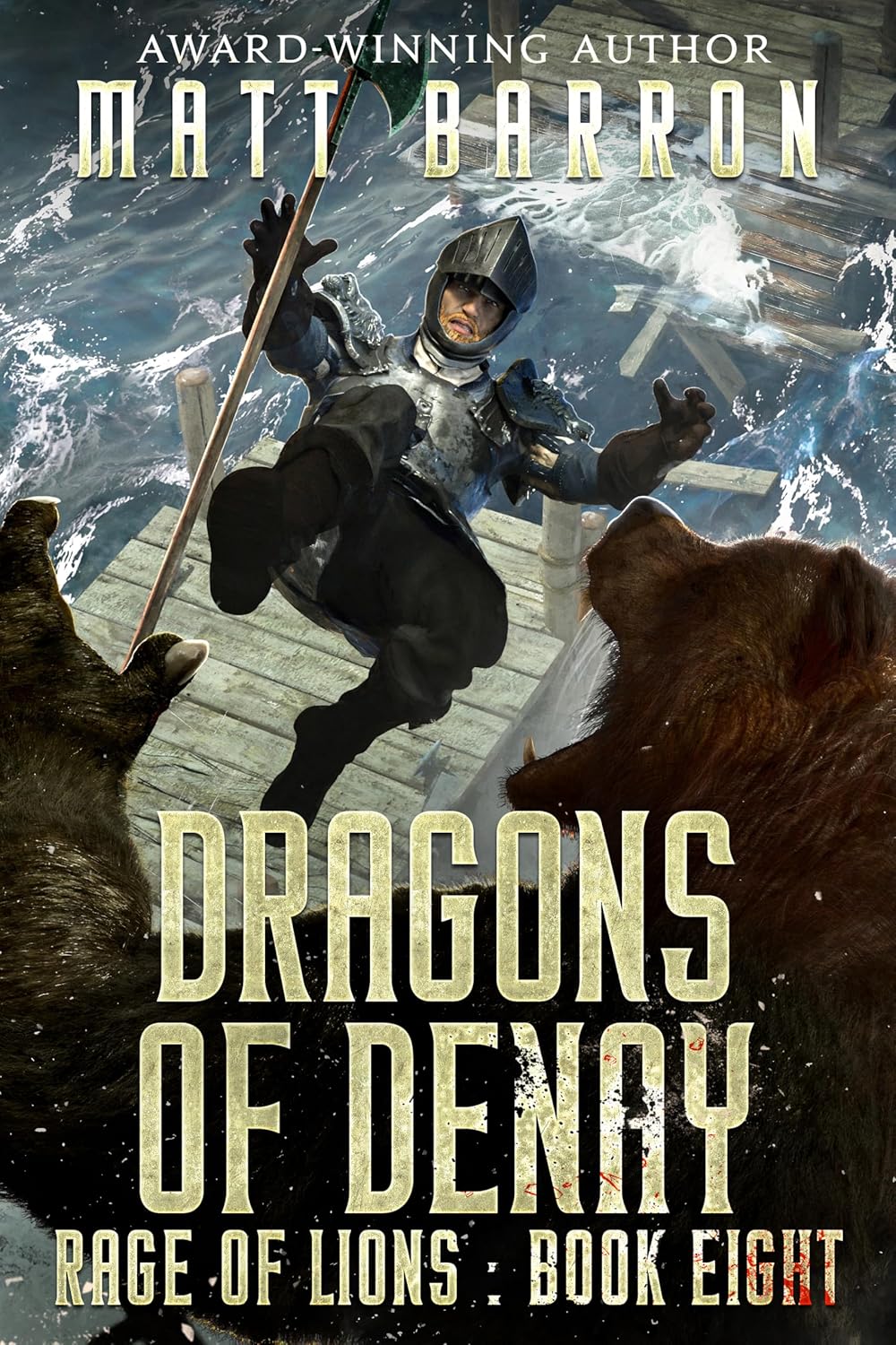 Dragons of Denay (Rage of Lions Book 8) by Matt Barron | Goodreads