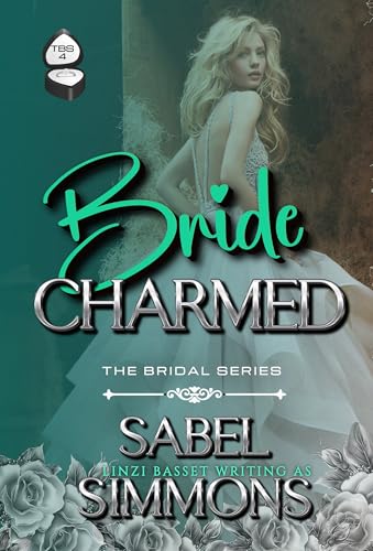 Bride Charmed (The Bridal Series Book 4) by Sabel Simmons | Goodreads