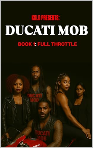 DUCATI MOB: An MC Novella by KOLD | Goodreads