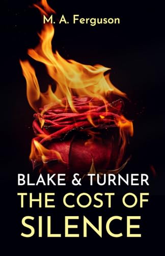 Blake & Turner: Cost of Silence by M A Ferguson | Goodreads