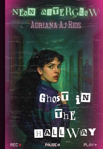 Ghost In The Hallway by Adriana Aj Rios | Goodreads