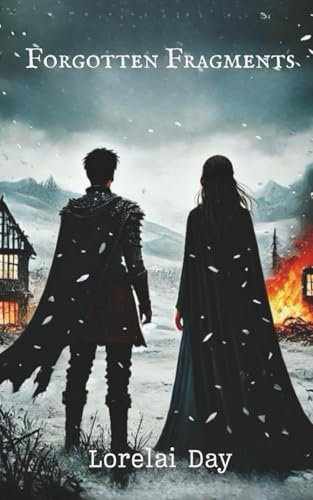 Forgotten Fragments by Lorelai B Day | Goodreads