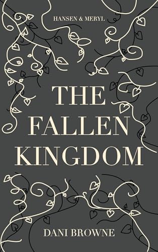 The Fallen Kingdom (Hansen & Meryl Book 1) by Dani Browne | Goodreads