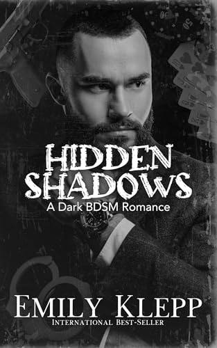 Hidden Shadows: A Dark BDSM Romance by Emily Klepp | Goodreads