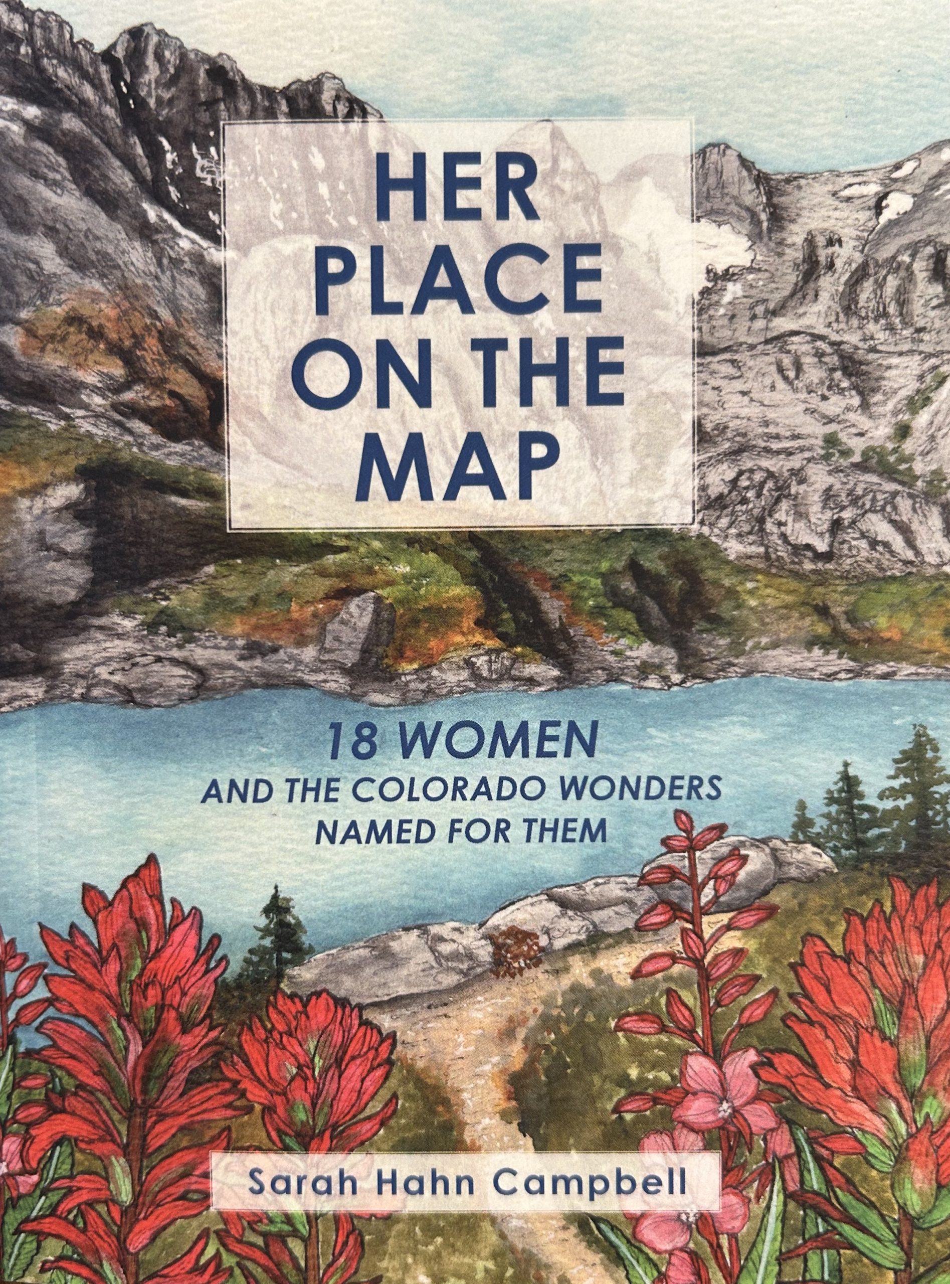 Her Place On the Map: 18 Women and the Colorado Wonders Named For Them ...