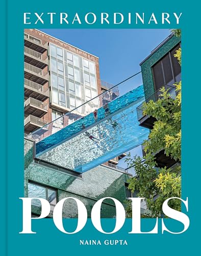 Extraordinary Pools by Naina Gupta | Goodreads