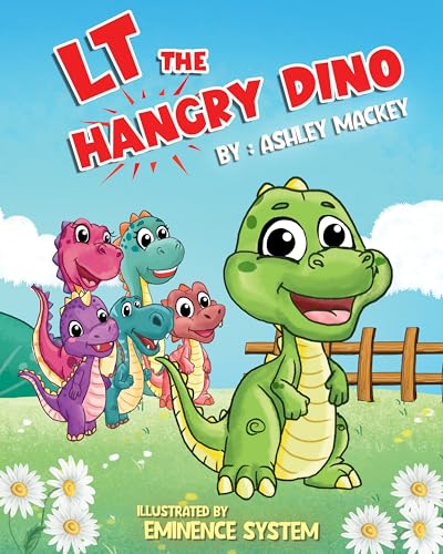 LT the Hangry Dino by Ashley Mackey | Goodreads