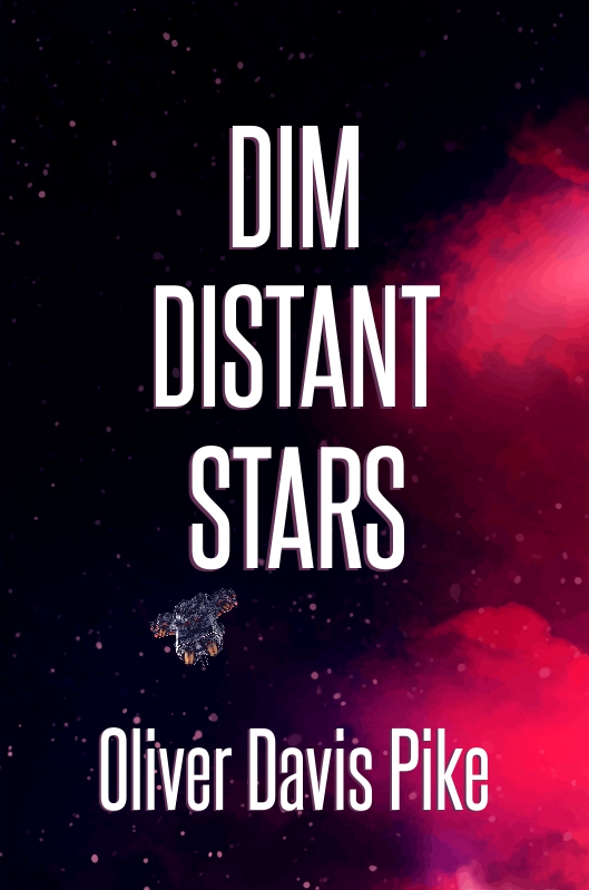 Dim Distant Stars (Jack Mack #3) by Oliver Davis Pike | Goodreads