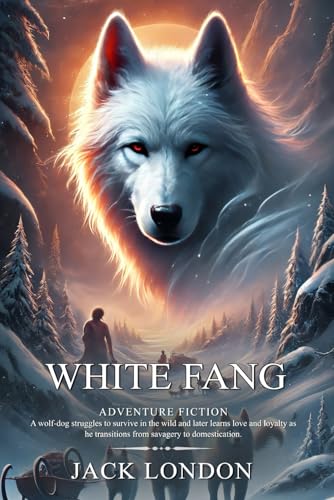 White Fang (Illustrated) by Jack London | Goodreads