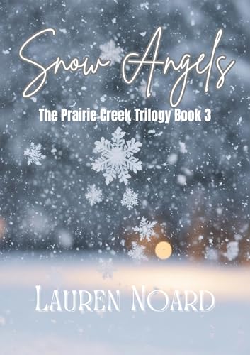 Snow Angels: A sweet, small town romance by Lauren Noard | Goodreads