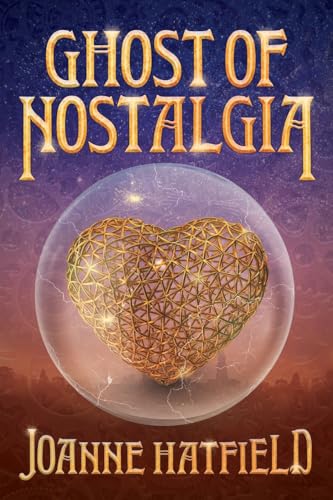 Ghost of Nostalgia by Joanne Hatfield | Goodreads