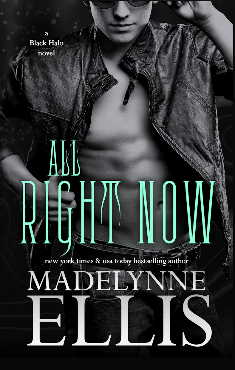 All Right Now (Black Halo, #3) by Madelynne Ellis | Goodreads