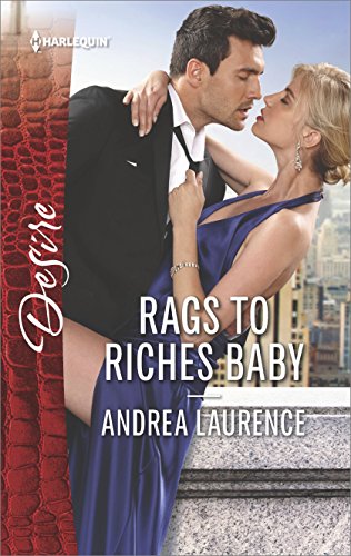 Rags to Riches Baby: An Enemies to Lovers Romance by Andrea Laurence | Goodreads