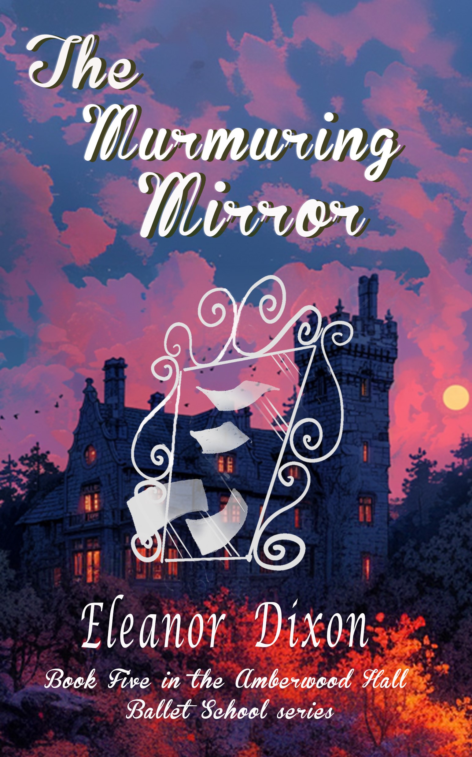 The Murmuring Mirror by Eleanor Dixon | Goodreads