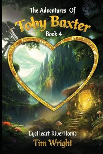 The Adventures Of Toby Baxter Book 4 by Tim Wright | Goodreads