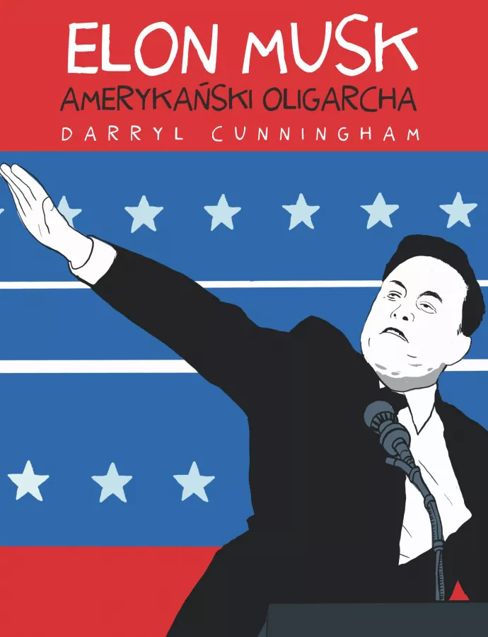 Elon Musk: Amerykański oligarcha by Darryl Cunningham | Goodreads
