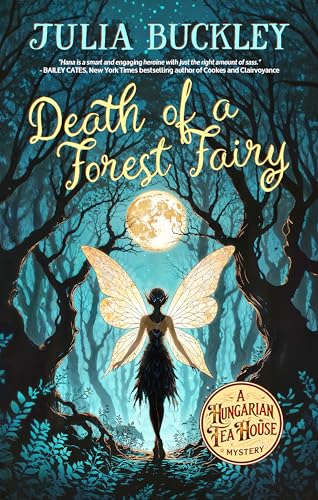 Death of a Forest Fairy by Julia Buckley | Goodreads