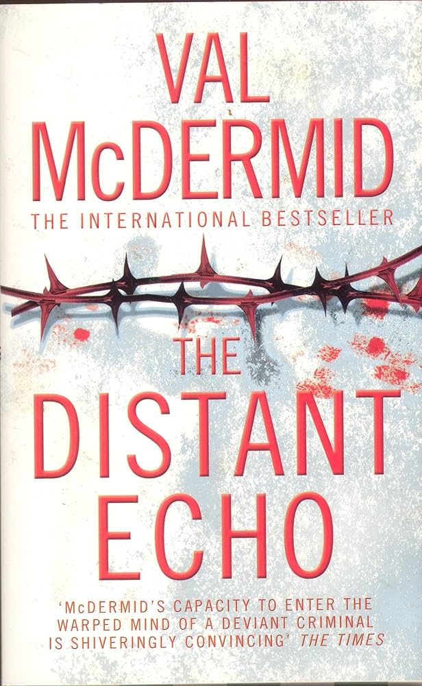 The Distant Echo (Karen Pirie #1) by Val McDermid | Goodreads