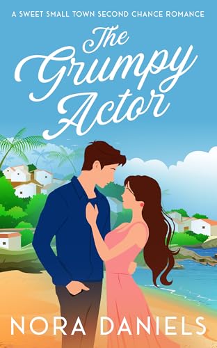 The Grumpy Actor by Nora Daniels | Goodreads