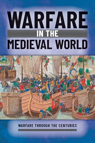 Warfare in the Medieval World by Ian Westwell | Goodreads