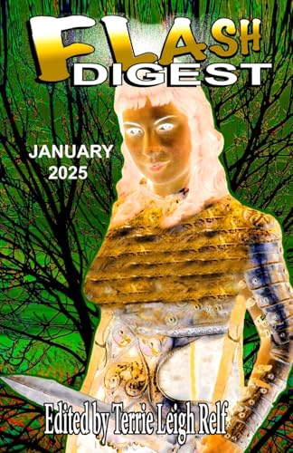 Flash Digest January 2025 by Terrie Leigh Relf | Goodreads
