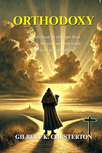 Orthodoxy: The Illustrated Edition with Chapter-by-Chapter Artworks by ...
