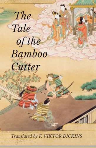 The Tale of the Bamboo Cutter by Frederick Viktor Dickins | Goodreads