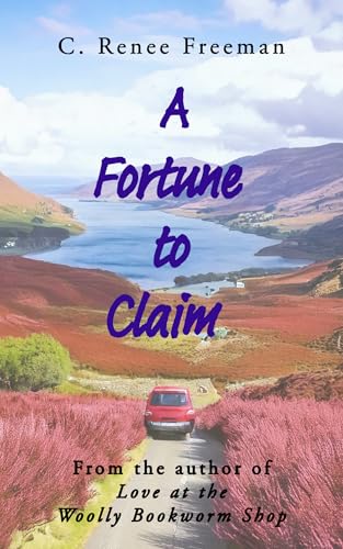 A Fortune to Claim by C. Renee Freeman | Goodreads