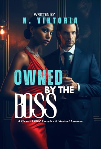 Owned by the Boss: A Steamy BWWM Interracial, Multicultural Standalone, Bratva Russian Mafia ...