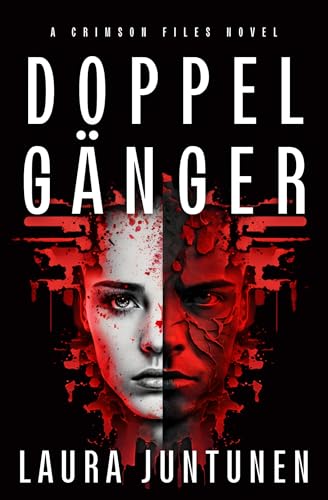 Doppelganger: a sci-fi, technothriller novel by Laura Juntunen | Goodreads